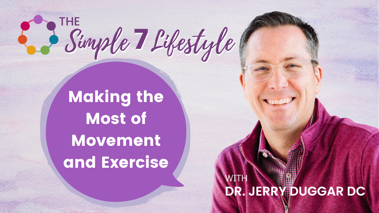 EP 33: Making the Most of Movement and Exercise - Duggar Wellness